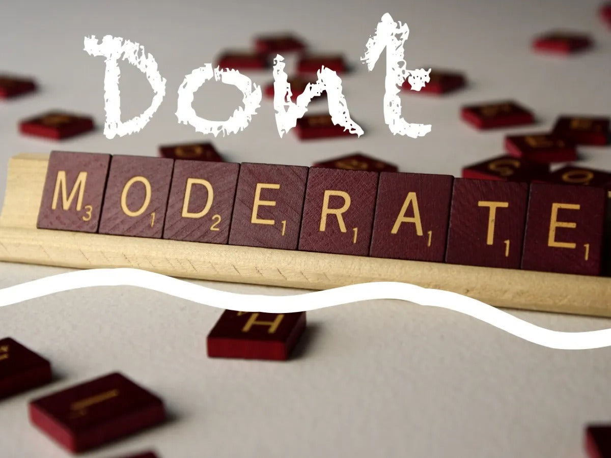 Why "Everything in Moderation" is a mindset that might kill you ...